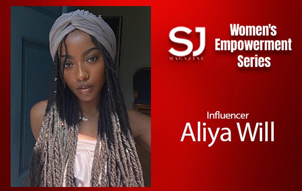 Influencer Aliya Will - SJ Mag Media